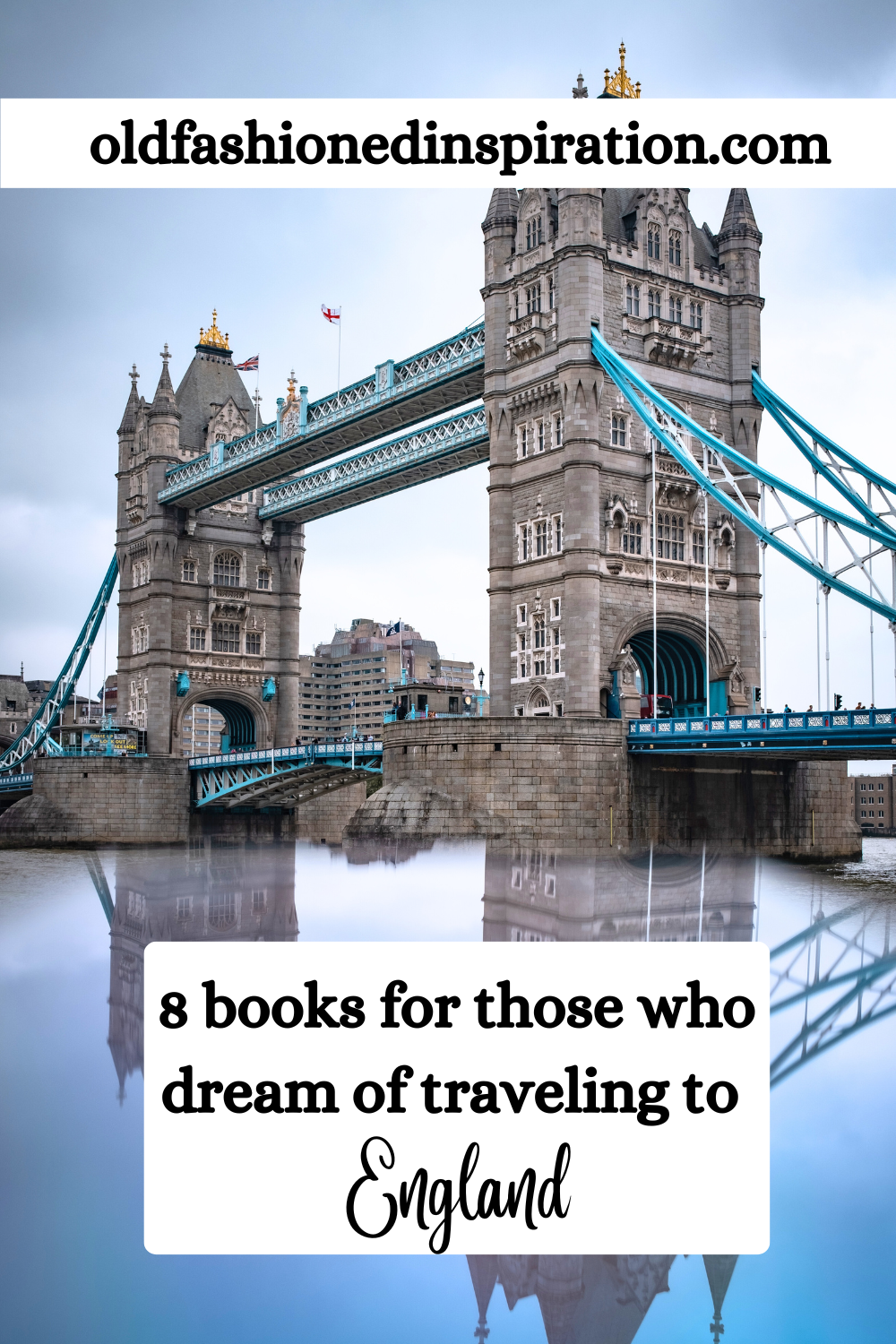 8 British Books for those who Dream of Traveling to England - Old ...